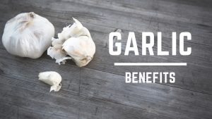 10 Verified Benefits of Garlic