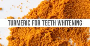 10 Natural Ways To Use Turmeric For Teeth Whitening