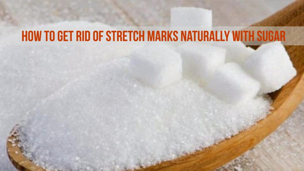 How To Get Rid Of Stretch Marks Naturally With Sugar – Wellness.guide