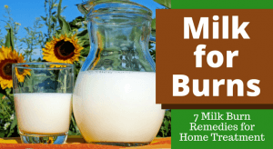 Milk for Burns (7 Milk Burn Remedies for Home Treatment)